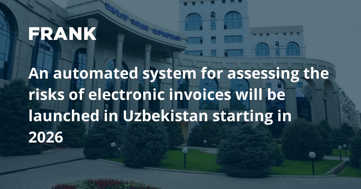 An automated system for assessing the risks of electronic invoices will ...