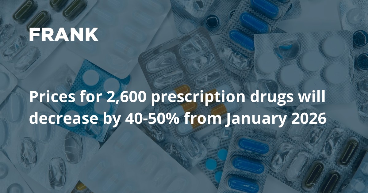 Prices for 2,600 prescription drugs will decrease by 40-50% from ...