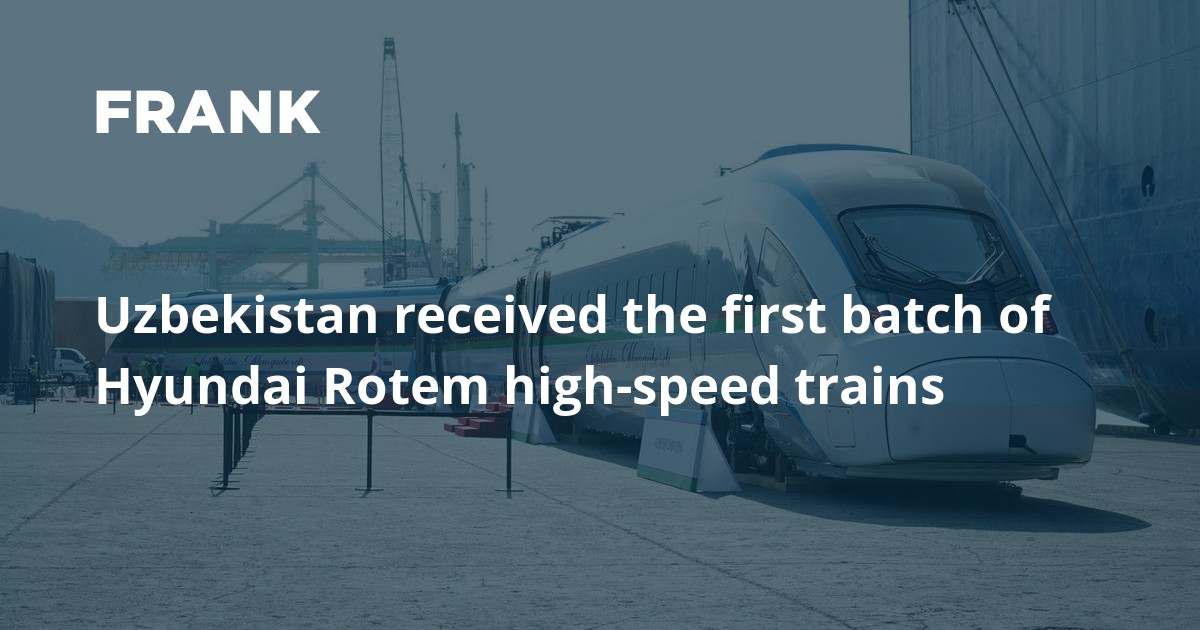 Uzbekistan received the first batch of Hyundai Rotem high-speed trains ...